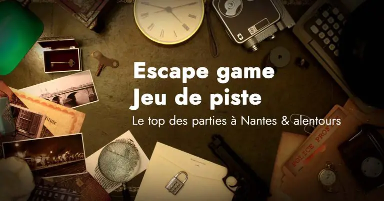Escapes Games - Jeu piste d'évasion // Nantes // Top des meilleurs jeux